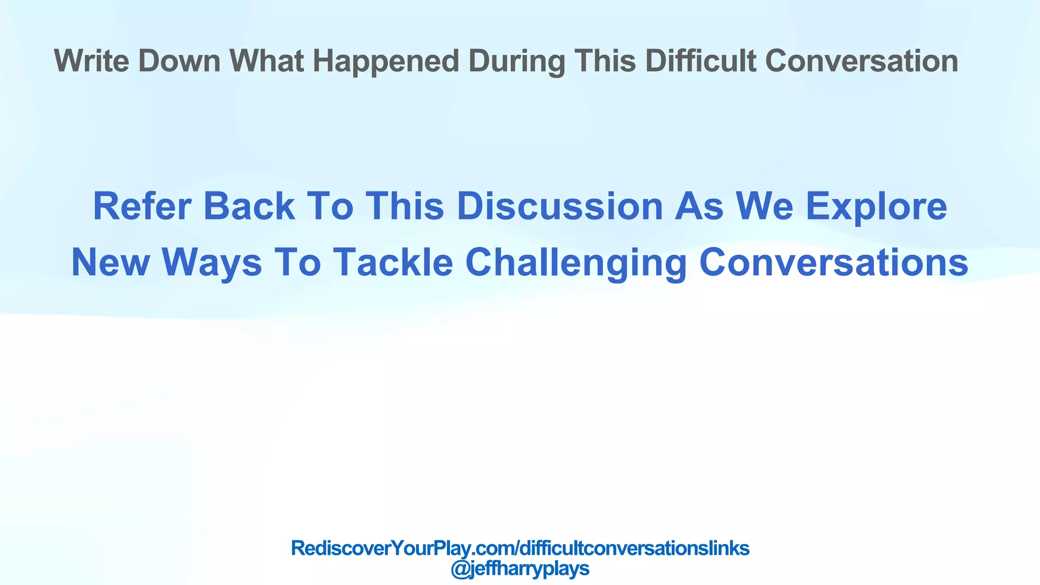 Navigating Difficult Conversations Through Play - 2022.pptx