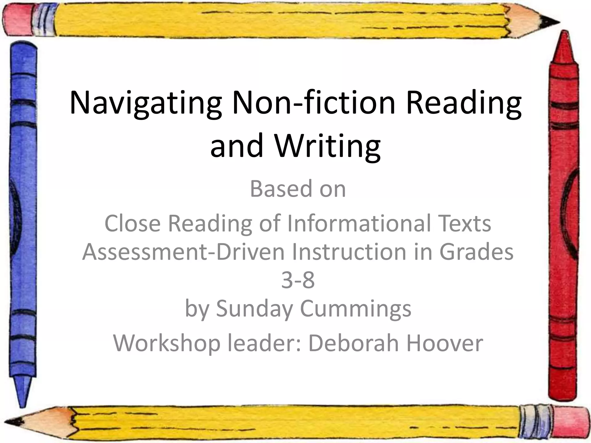 Navigating Nonfiction Reading and Writing | PPTX