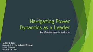 Navigating Power Dynamics as a Leader | PPT