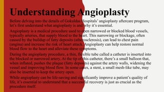 Navigating Recovery Angioplasty Aftercare at Gokuldas Hospitals. | PPTX