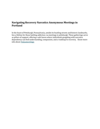 Navigating Recovery Narcotics Anonymous Meetings in Portland.docx