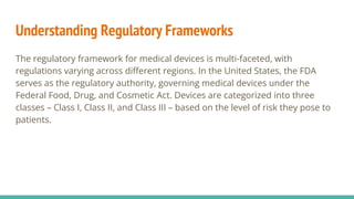 Navigating Regulatory Compliance in Medical Device Manufacturing.pptx