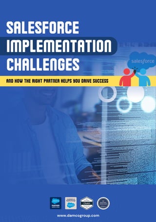 Navigating Salesforce Implementation Challenges and How the Right ...