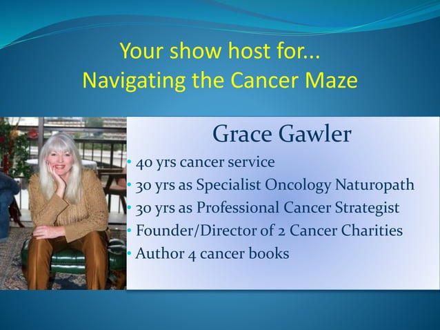Navigating the cancer maze 7. Professor Rajiv Khanna with Grace Gawler ...