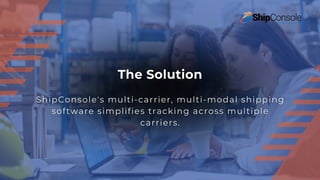 Navigating the Challenges of Shipment Tracking by ShipConsole | PDF