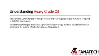 Navigating the Energy Transition: The Crucial Role of Heavy Crude Oil ...