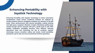 Navigating the Future Joystick Advancements in Marine Automation.pptx