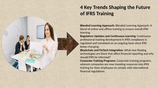 Navigating the Future of IFRS Training Trends and Innovations.pptx