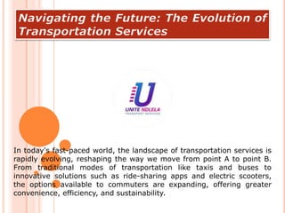 Navigating the Future The Evolution of Transportation Services.pptx