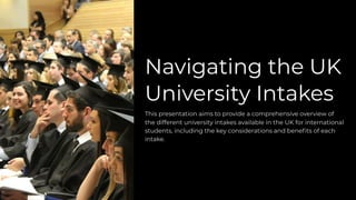 Navigating the UK University Intakes (1).pdf