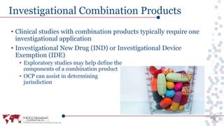 Navigating the US FDA for Combination Products | PPTX | Pharmaceutical ...
