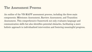 Navigating the VB-MAPP Assessment_ Identifying and Overcoming Barriers.pptx