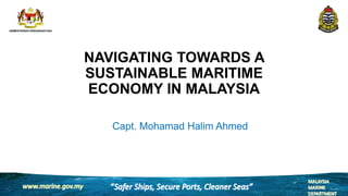 Navigating Towards A Sustainable Maritime Economy In Malaysia (Slide ...