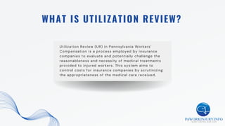 Navigating Utilization Review in Pennsylvania Workers' Compensation | PPT