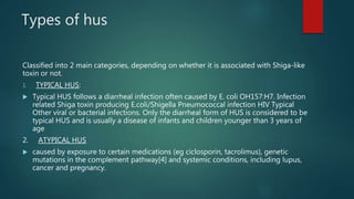HUS | PPTX | Infectious Diseases | Diseases and Conditions