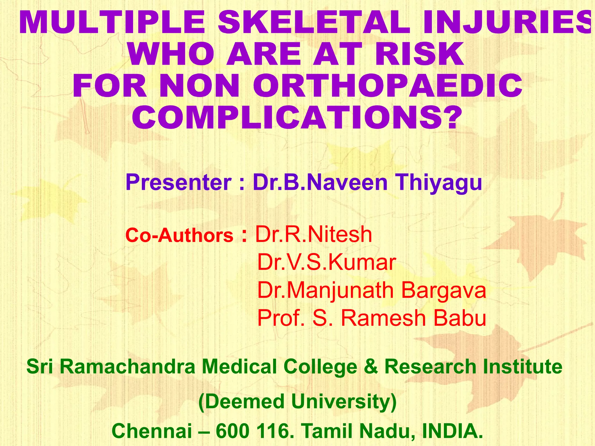 Multiple Skeletal Injuries Who are at Risk For Non Orthopaedic ...