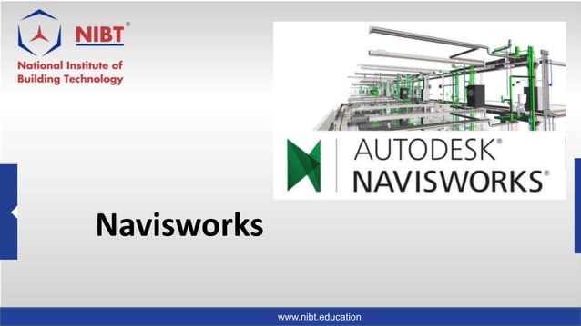 Navisworks | PPTX | Computer Software and Applications | Computing