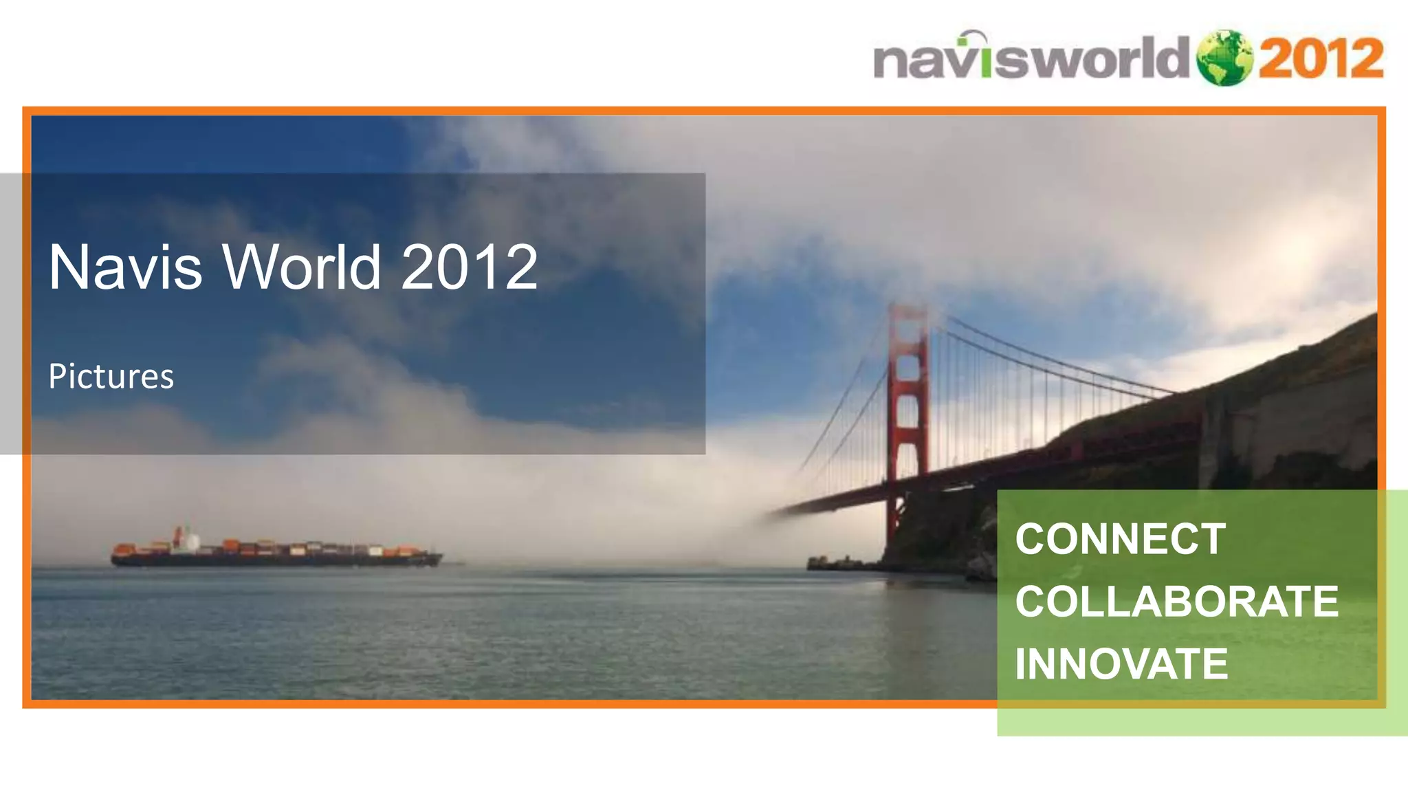 Navis World 2012 Pictures | PPTX