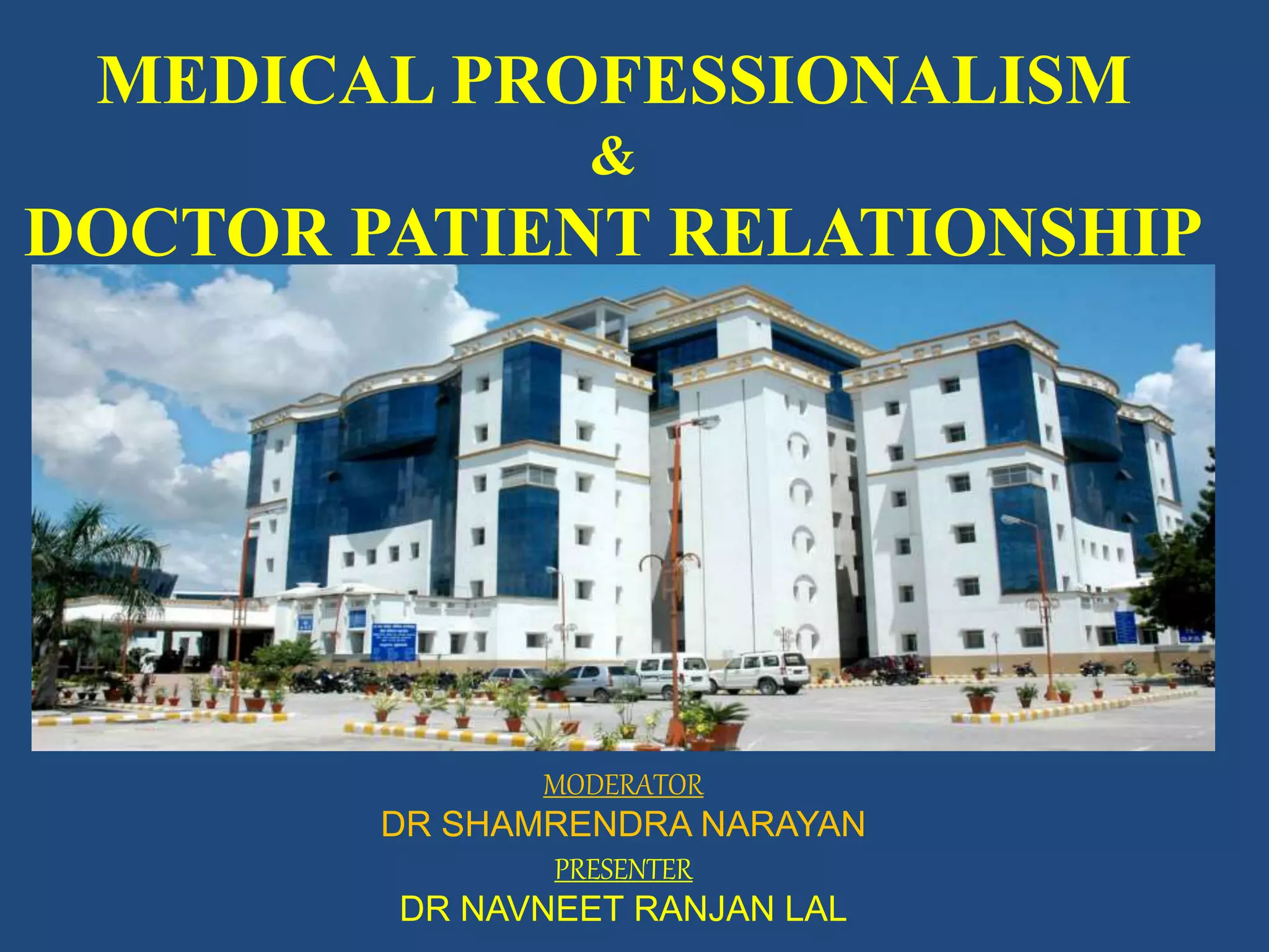 Medical Professionalism, Doctor Patient Relationship, Do's and Don't | PPTX