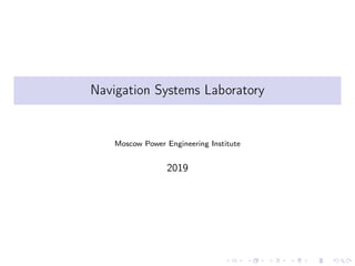 Navigation Systems Laboratory - Moscow Power Engineering Institute | PPT