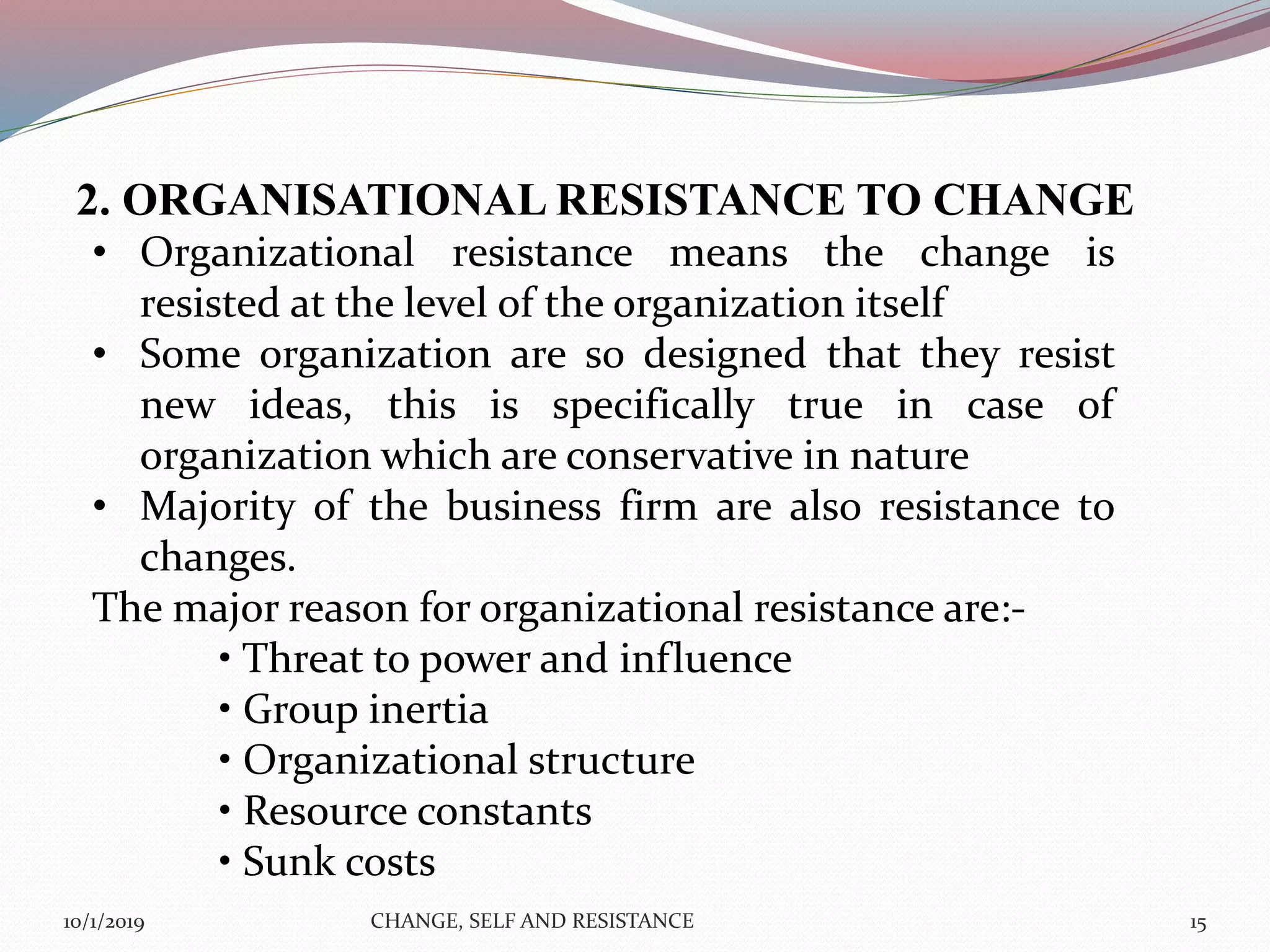 CHANGE, RESISTANCE TO CHANGE, OVERCOME RESISTANCE TO CHANGE | PPTX