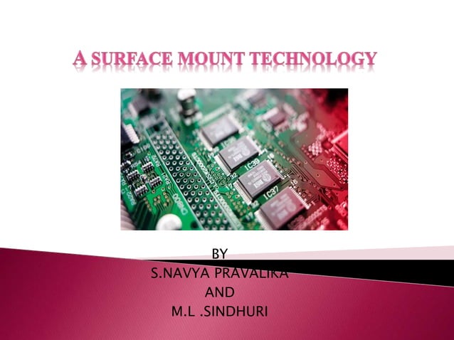 Surface Mount Technology | PPT