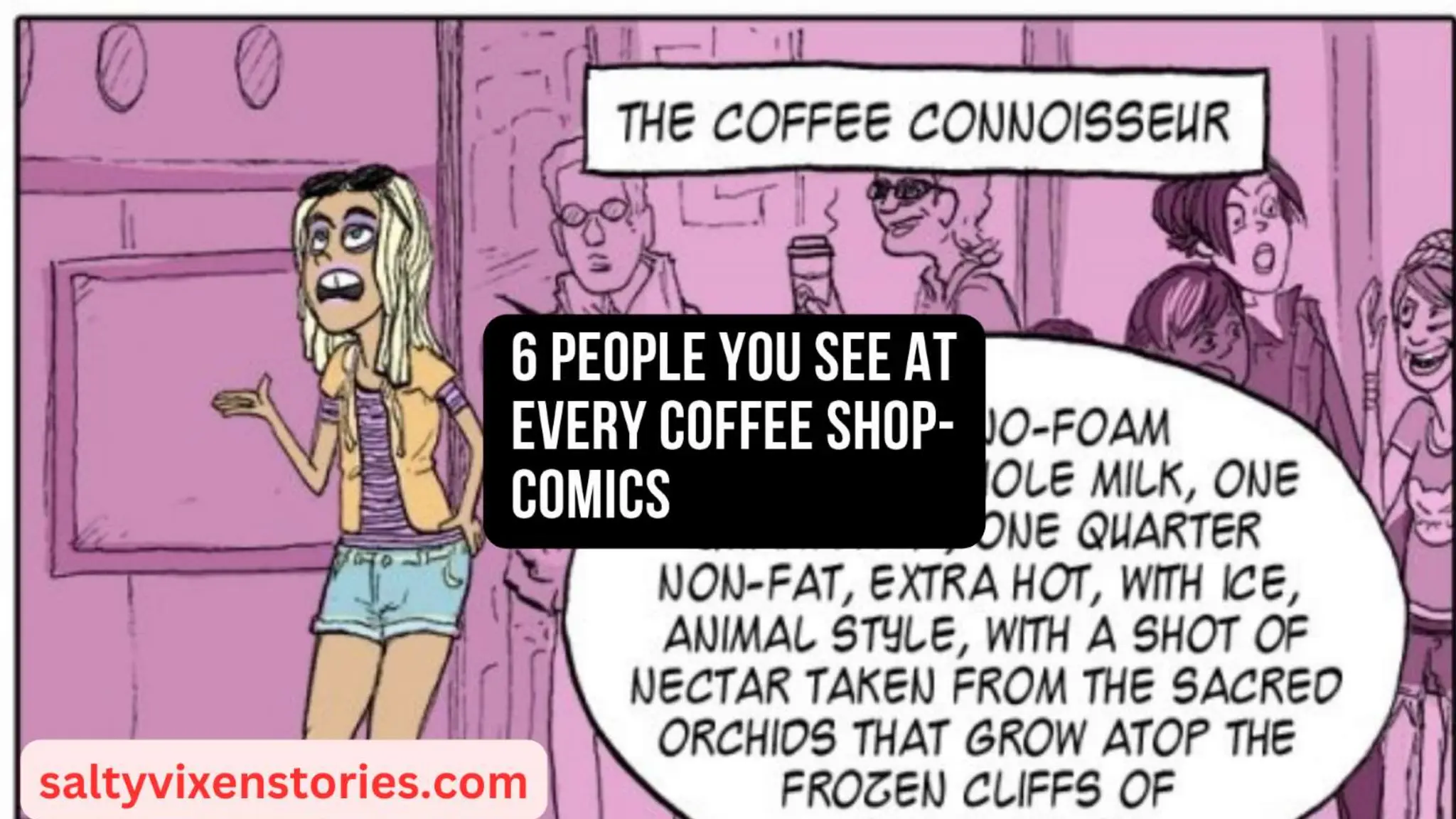 6 People You See at Every Coffee Shop-Comics | PPTX
