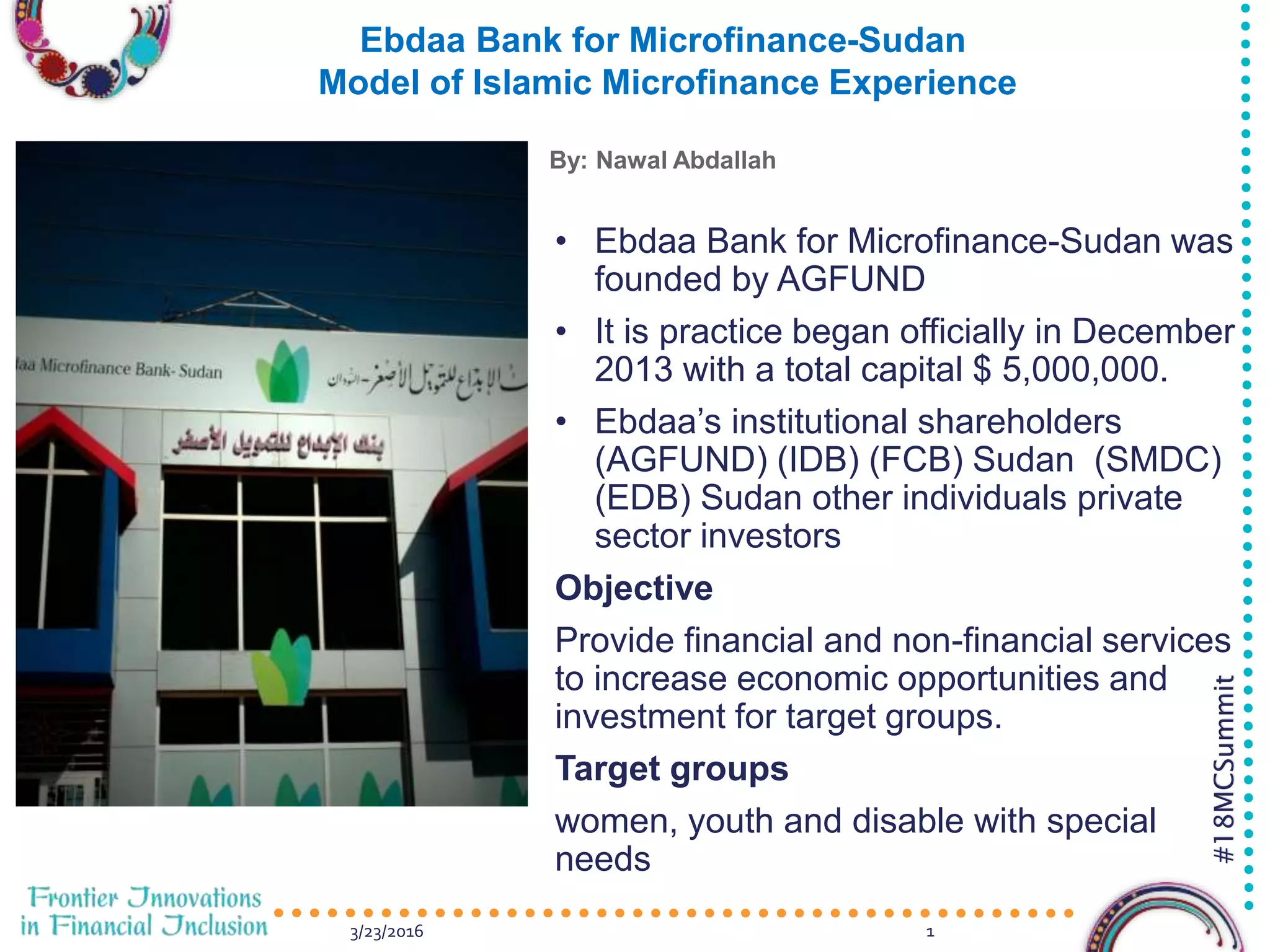 Nawal Abdallah, Ebdaa Microfinance Bank, Sudan, The Challenges and ...