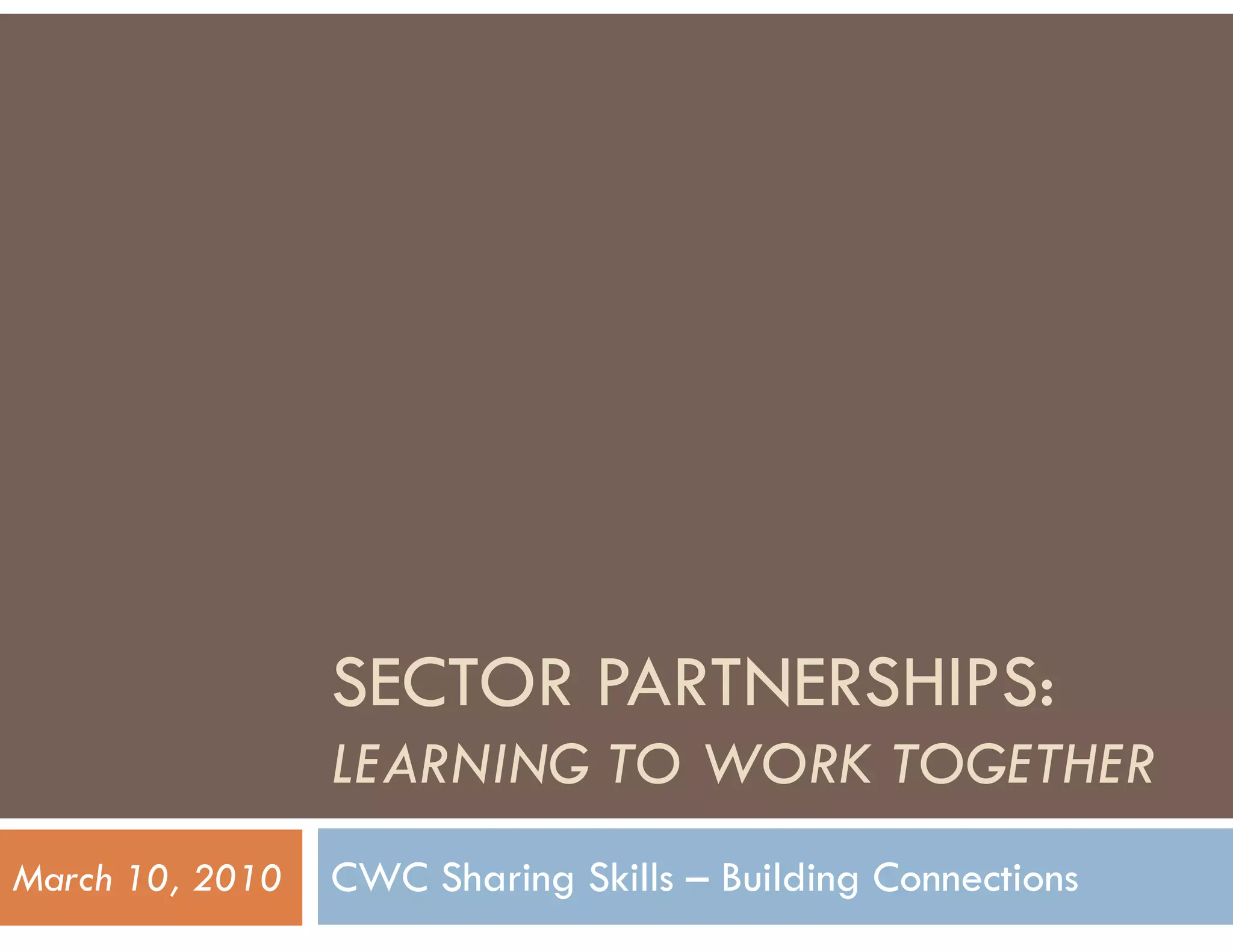 Sector Partnerships: Learning to Work Together | PPT