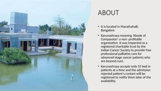 Karunashraya Bangalore hospice trust ppt | PPTX
