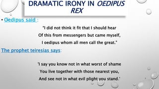 Use of Irony in Oedipus Rex by Sophocles. | PPT