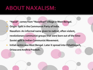 Naxalism in india | PPTX