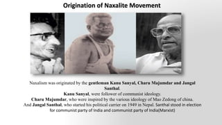 A Critical Study on Naxalite Movement in India | PPTX