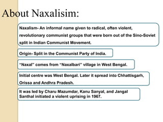 Naxalism in india | PPTX