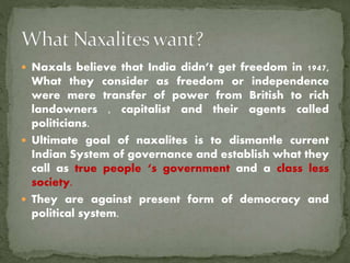 Naxalism | PPTX | War and Conflicts