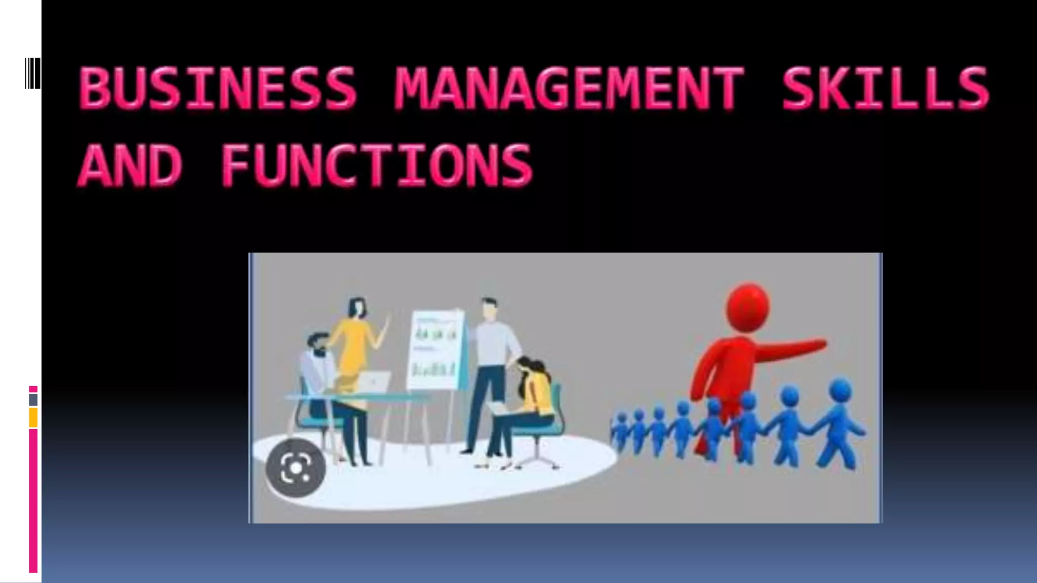 BUSINESS MANAGEMENT SKILLS & FUNCTIONS | PPTX