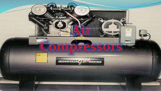 Air Compressor in mechanical Engineering | PPTX