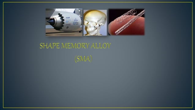 Shape Memory Alloys | PPT