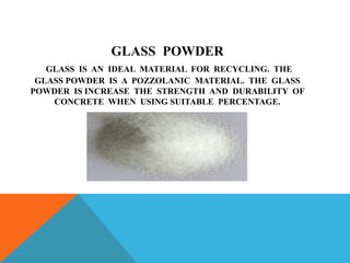 STUDY on PARTIAL REPLACEMENT BY GLASS POWDER AND CRUSHED SPENT FIRE ...