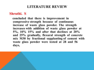 STUDY on PARTIAL REPLACEMENT BY GLASS POWDER AND CRUSHED SPENT FIRE ...