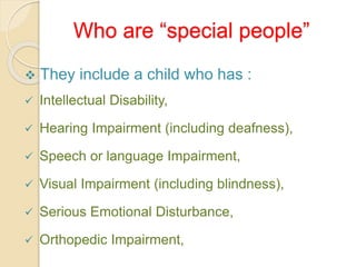 who are special people and what is special education | PPTX