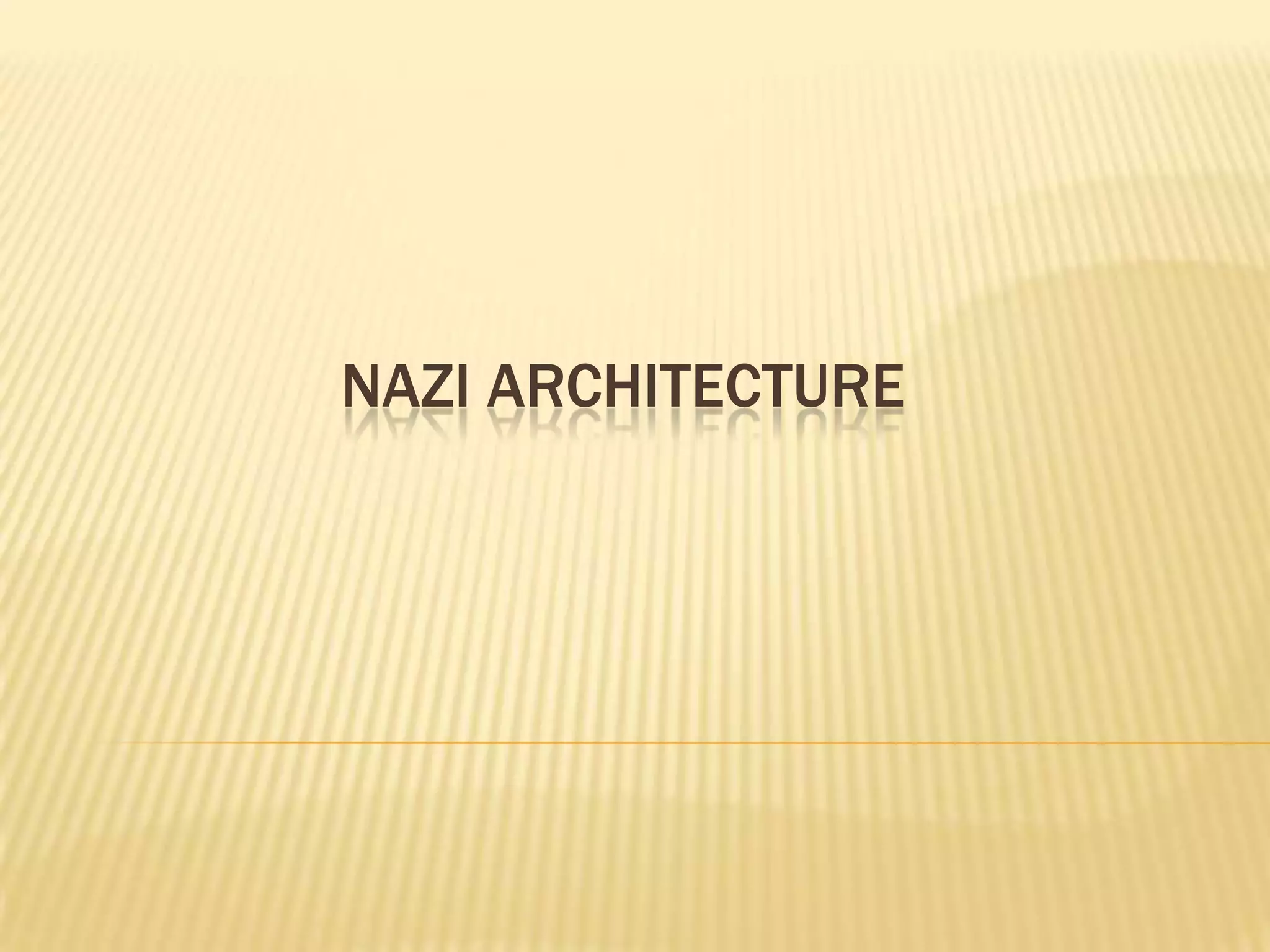Nazi architecture powerpoint | PPT