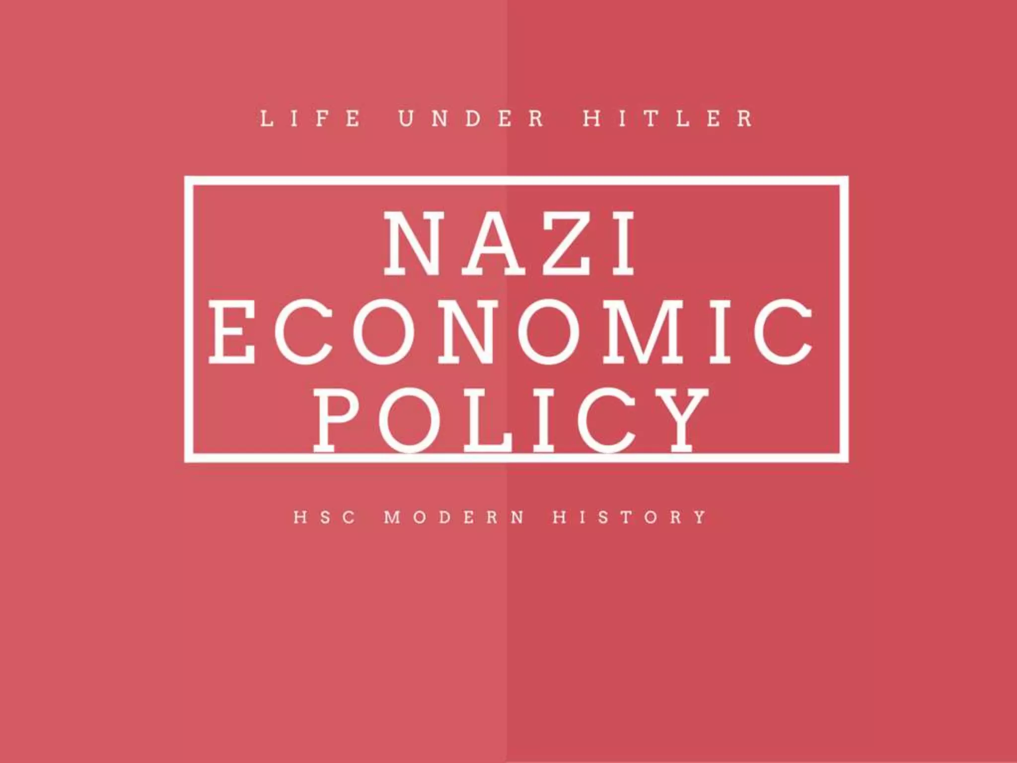 Nazi economic policy | PPTX