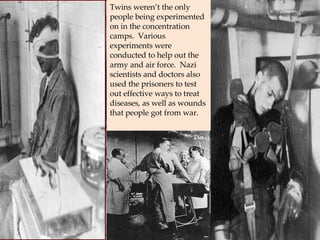 Nazi Experimentation And Treatment Of Twins | PPS