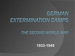 Nazi extermination camps | PPT
