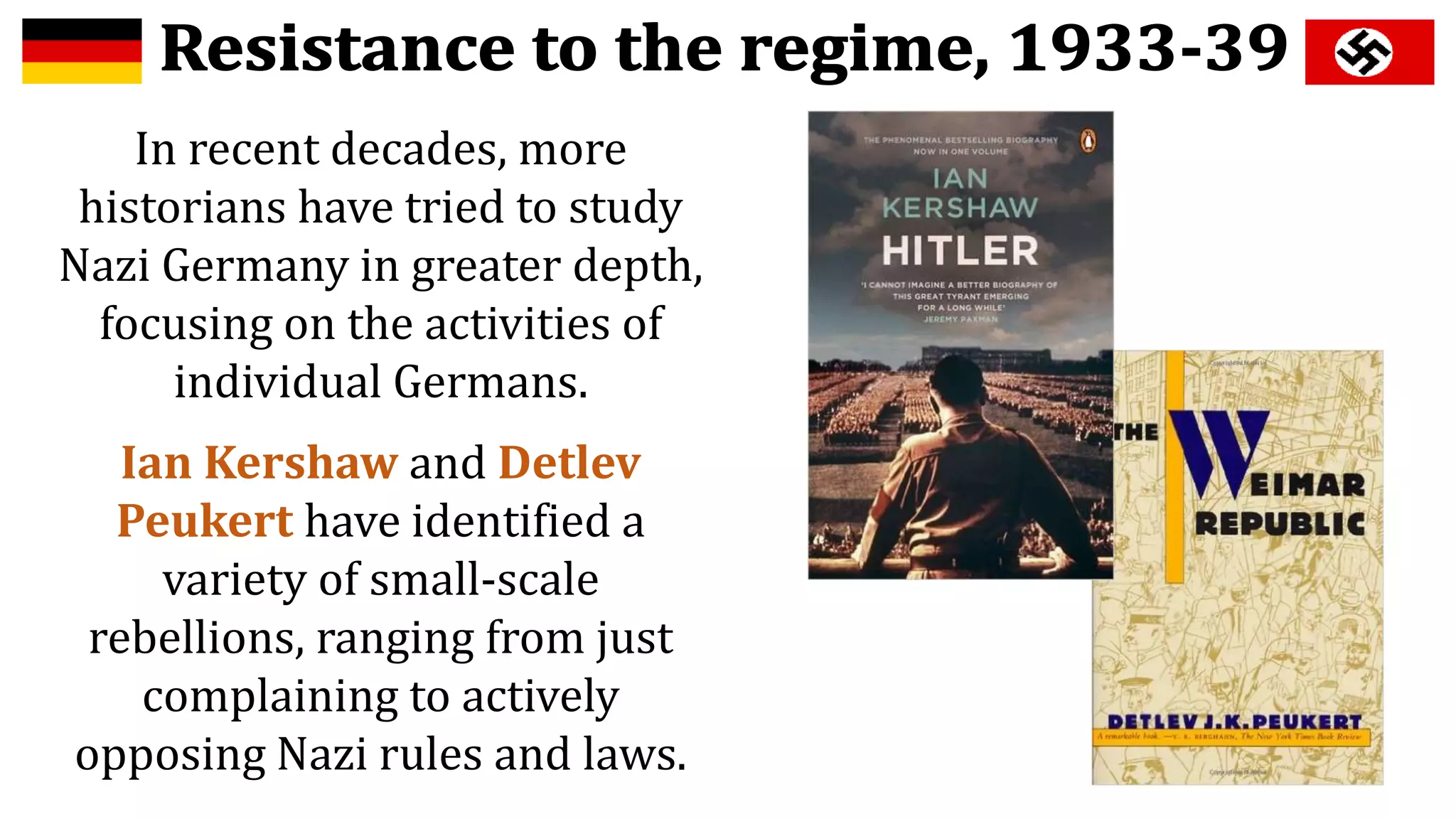 Nazi germany - difficulties of defining resistance | PPTX