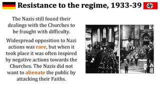 Nazi germany - resistance from the churches | PPTX
