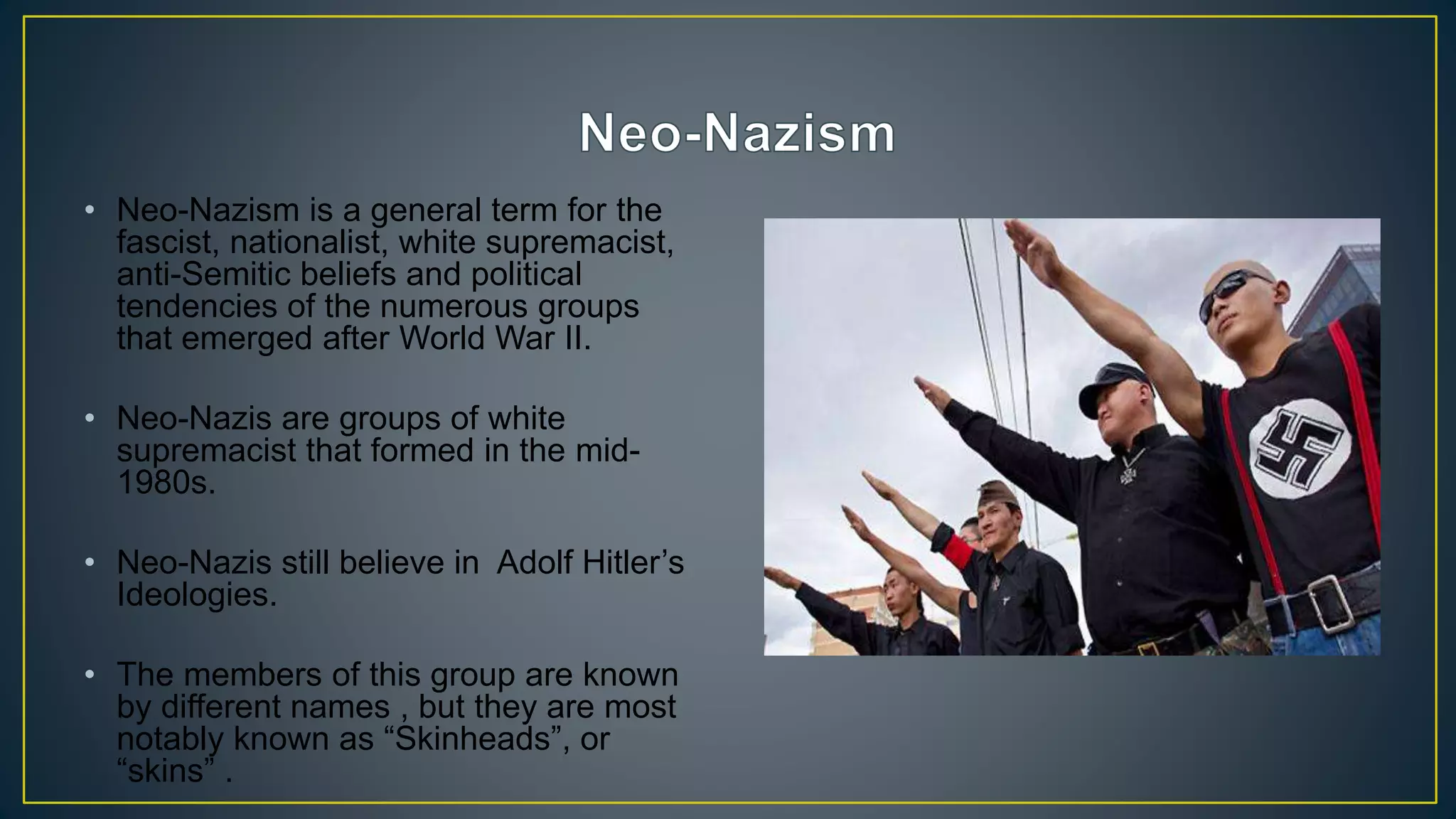 Nazism in the Contemporary World (Neo-Nazism) | PPTX