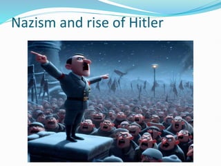 Nazism and rise of hitler Chapters 3 Class 9th | PPTX