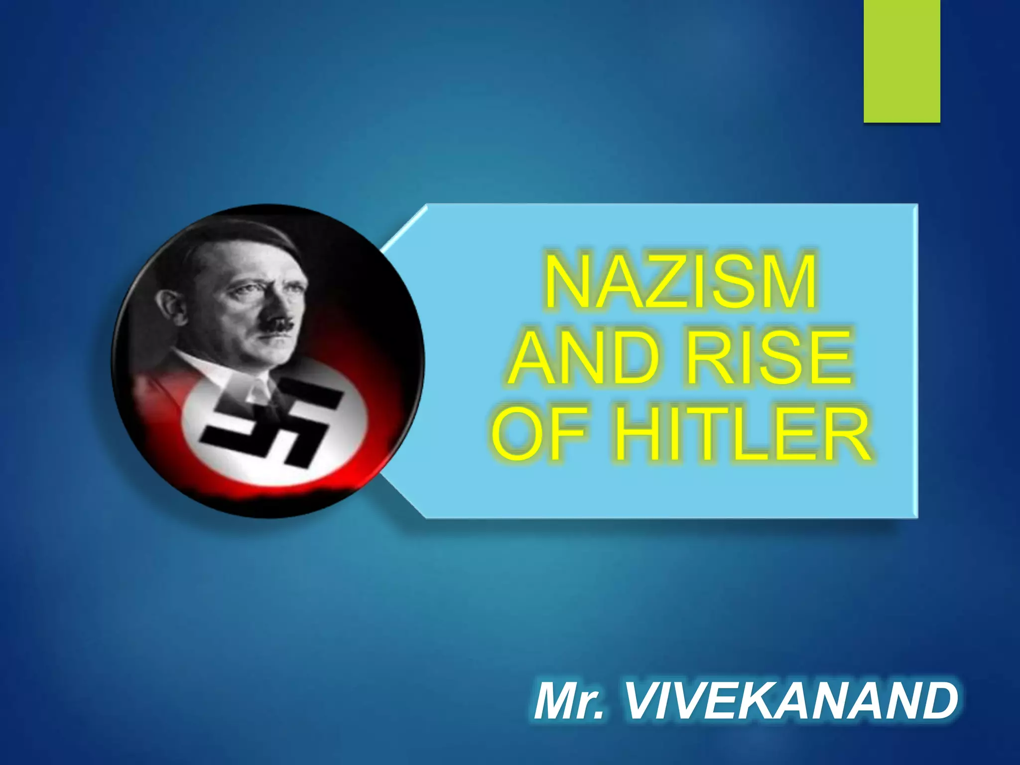 Nazism AND RISE OF HITLER | PPTX